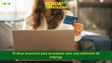 10 Dicas Essenciais Para Se Preparar Para Uma Entrevista De Emprego