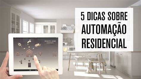 5 DICAS SOBRE AUTOMAÇÃO RESIDENCIAL YouTube