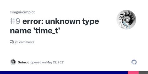 Error Unknown Type Name Time T Issue 9 Cimgui Cimplot GitHub