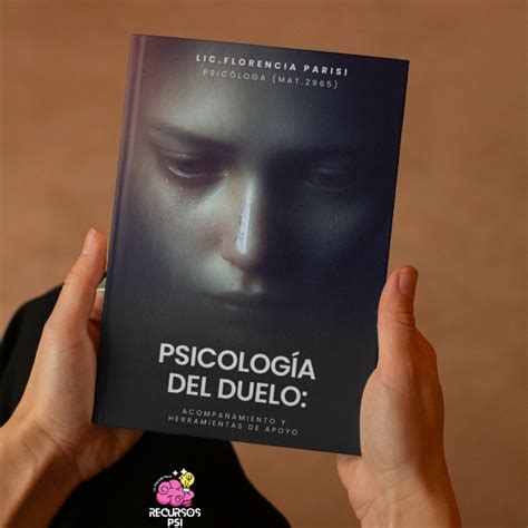Psicología del Duelo Acompañamiento y Herramientas de Apoyo Recursos Psi