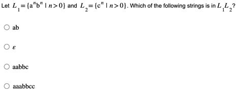 solved let l1 {an bn∣n 0} and l2 {cn∣n 0} which of the