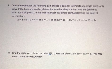 solved 8 determine whether the following pair of lines is