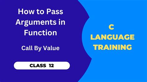 C Language Class 12 How To Pass Arguments In Function Argument Passing