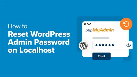 How To Reset Wordpress Admin Password On Localhost