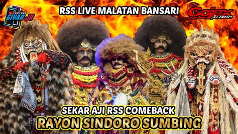 RSS COMEBACKKUDA KEPANG SEKAR AJI RAYON SINDORO SUMBING RSS LIVE