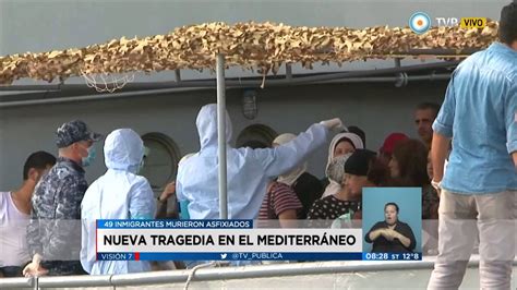 Visión 7 Nueva tragedia en el Mediterraneo YouTube