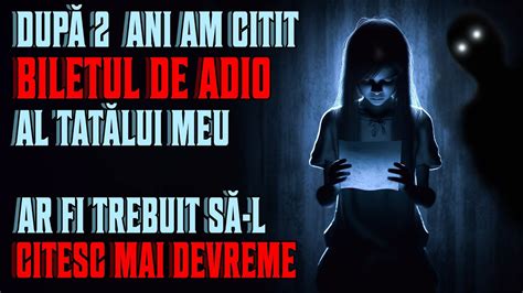 Dupa 2 Ani Am Citit Biletul De Adio Al Tatalui Meu Creepypasta