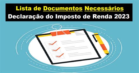 Quais documentos necessários para fazer a declaração do Imposto de