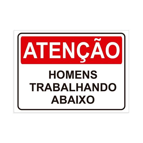 Placa de Sinalização Atenção Homens Trabalhando Abaixo Pvc MadeiraMadeira