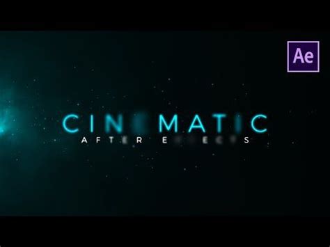 The Title For Cin Matic After Effects