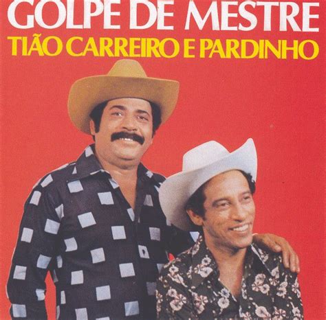Golpe de Mestre Álbum de Tião Carreiro e Pardinho LETRAS