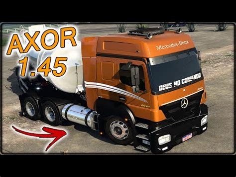 Caminhão MB Axor Qualificado Mods Ets2 1 45 Mod Simuladores