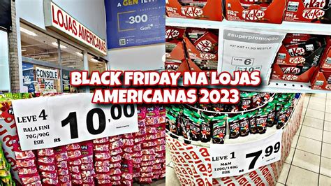 BLACK FRIDAY NA LOJAS AMERICANAS 2023 MOSTREI TODAS AS OFERTAS YouTube