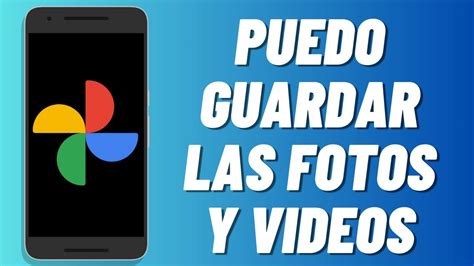 Como Puedo Guardar Las Fotos Y Videos En Google Fotos Youtube