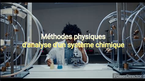 Physique Chimie Méthodes physiques d analyse d un système chimique