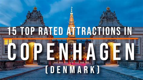15 Top Rated Tourist Attractions In Copenhagen Denmark Travel Video