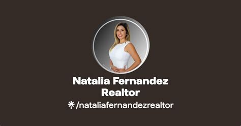 Natalia Fernandez Realtor Instagram Facebook Tiktok Linktree