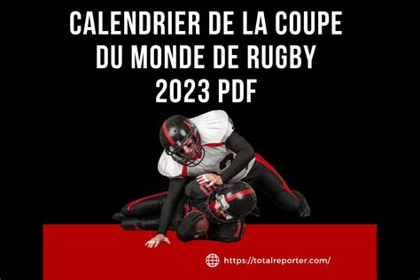 Calendrier de la Coupe du Monde de Rugby 2023 à télécharger en PDF avec