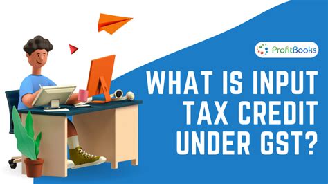 What Is Input Tax Credit Under GST ProfitBooks Net