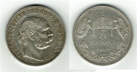 Haus Habsburg Ungarn 5 Korona 5 Kronen Hungary 5 Korona 1909