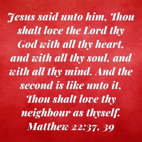Matthew Jesus Said Unto Him Thou Shalt Love The Lord Thy God