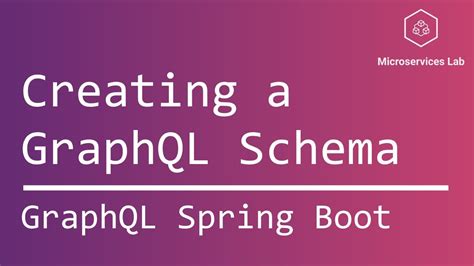 graphql spring boot 7 creating a graphql schema youtube
