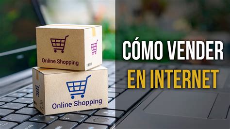 Cómo crear una Tienda Online 12 Pasos para comenzar a vender en Internet