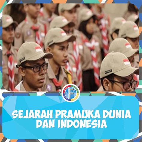 Cerita Singkat Sejarah Pramuka Indonesia Sejarah Pramuka Di Indonesia