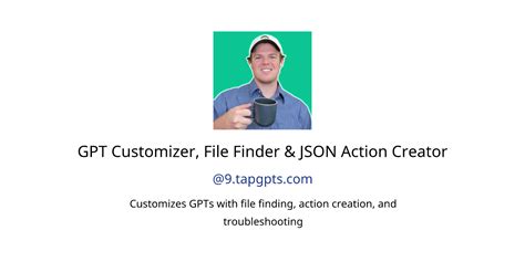 GPT Customizer File Finder JSON Action Creator GPTs Features And