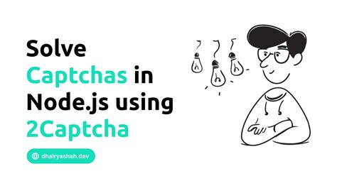 How To Solve A Captcha In Node Js Using 2Captcha