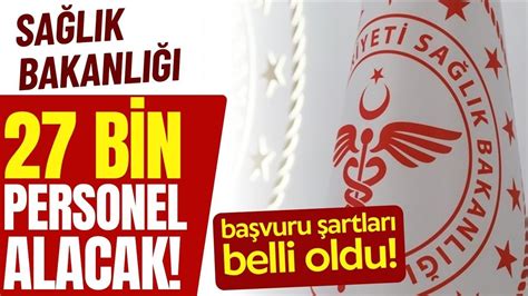 Sağlık Bakanlığı 2024 yılı personel alımı Sağlık Bakanlığı nın 27 bin