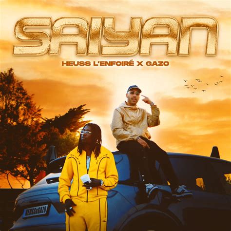 Saiyan feat Gazo Single Album by Heuss L enfoiré Apple Music