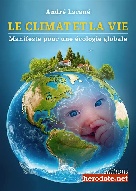 La Boutique D Herodote Net Le Climat Et La Vie Manifeste Pour Une