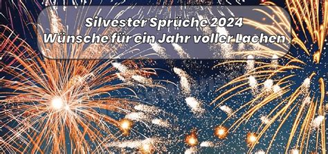 Silvester Sprüche 2025 Wünsche für ein Jahr voller Lachen