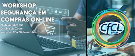 Aprenda a fazer compras on line em segurança o novo workshop do CFCL