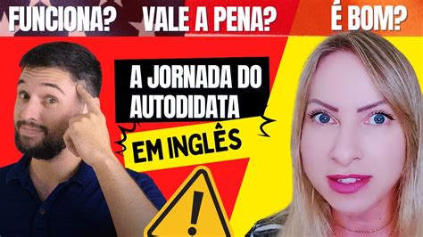 A Jornada do Autodidata em Inglês Vale a Pena A Jornada do Autodidata