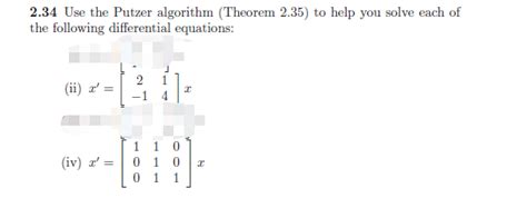solved 2 34 use the putzer algorithm theorem 2 35 to help