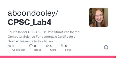 github aboondooley cpsc lab4 fourth lab for cpsc 5091 data structures for the computer