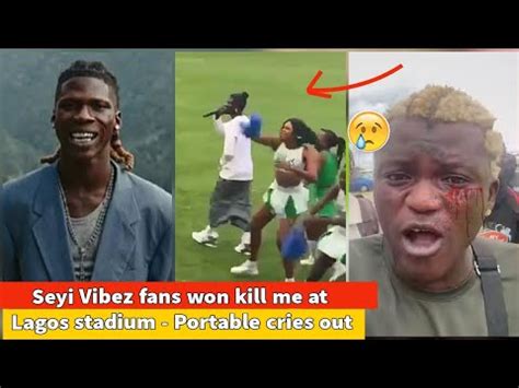 Portable Got Stoned By Seyi Vibez Fans At The Concert Seyi Vibez