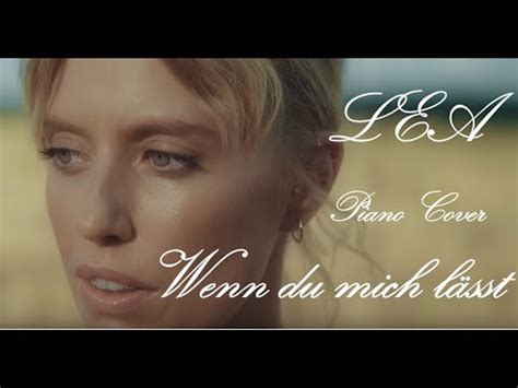 Lea Wenn Du Mich L Sst Klavier Cover Karaoke Version Youtube