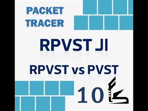 Packet Tracer اعداد الـ STP Spanning Tree rpvst vs pvst 10 YouTube