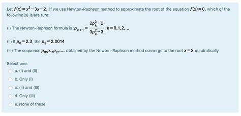solved let f x x2 3x 2 if we use newton raphson method to