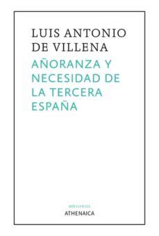 Añoranza Y Necesidad De La Tercera España Lecturas Del Chester