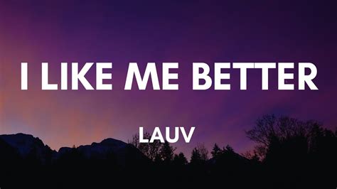 Lauv I Like Me Better Lyrics Youtube