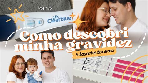 Como Eu Descobri Minha Gravidez 5 Dias ANTES Do Atraso Menstrual YouTube