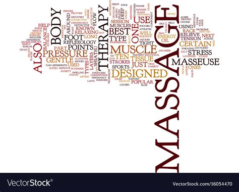 Ten Of The Best Types Of Massage Therapy Text Vector Image