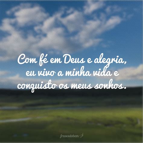 50 frases de fé em Deus para mostrar que sua força vem d Ele