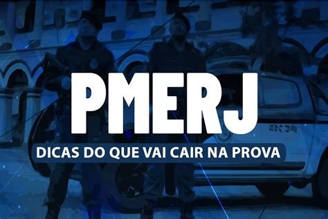 Concurso PMERJ Dicas Do Que Vai Cair Na Prova E Como Estudar Para O