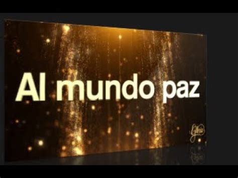 118 Al Mundo Paz Pista Letra Himnario Celebremos Su Gloria YouTube