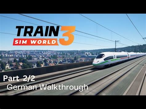 TRAIN SIM WORLD 3 ICE 1586 München Hbf nach Hamburg altona PART4 2 2